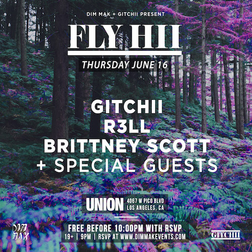 GITCHII x Dim Mak Presents "Fly Hii" - LA Guestlist